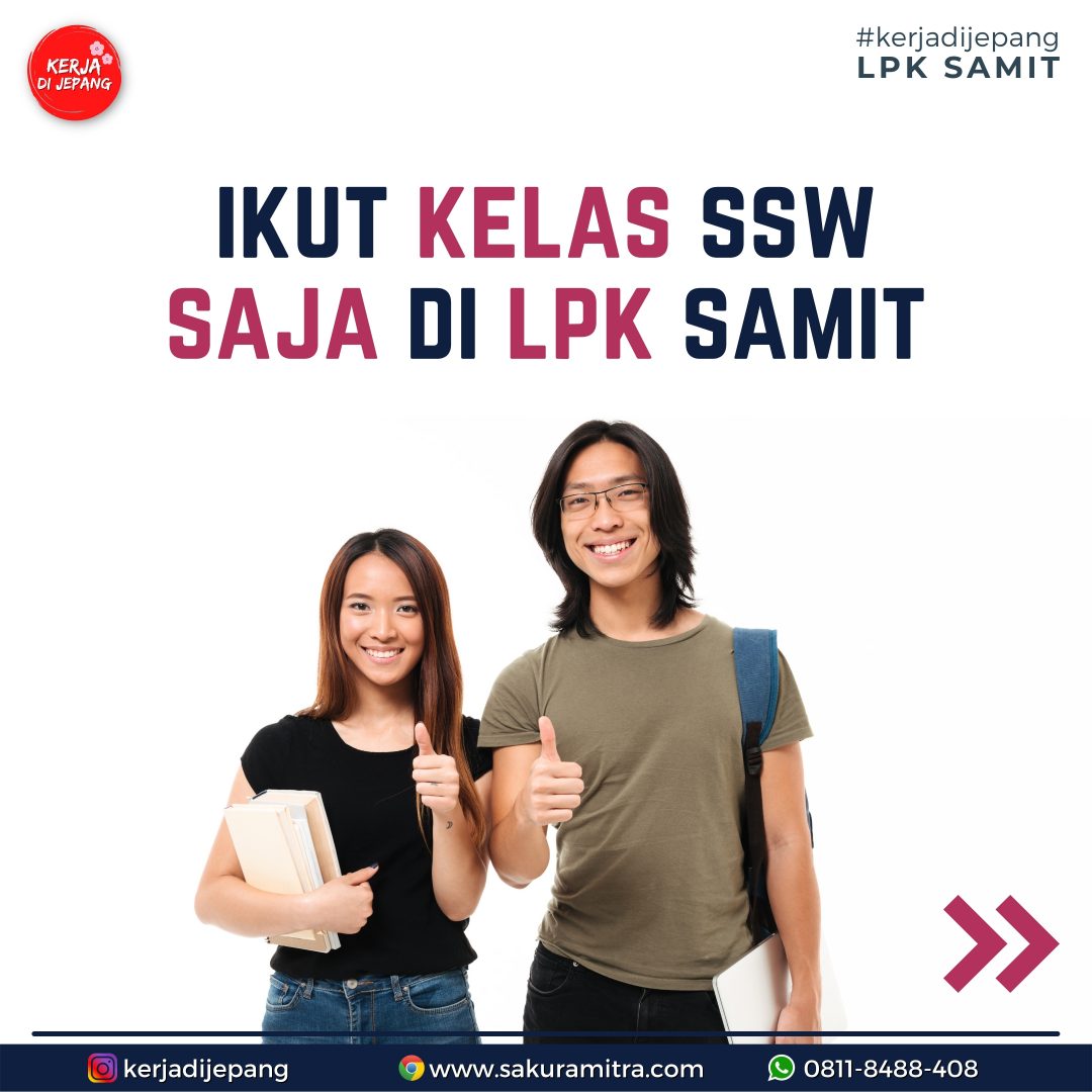 Kelas Persiapan Ujian SSW – LPK SAMIT Lembaga Pelatihan dan ...